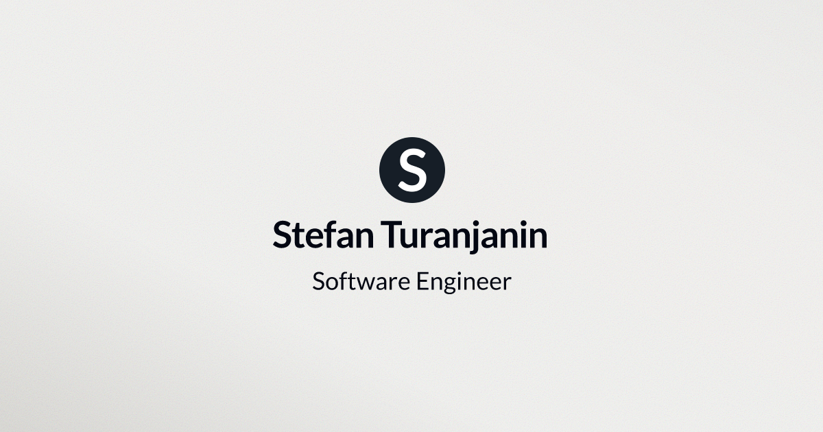 Stefan Turanjanin - Software Engineer